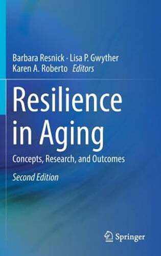 Resilience in Aging: Concepts, Research, and Outcomes by Barbara ...