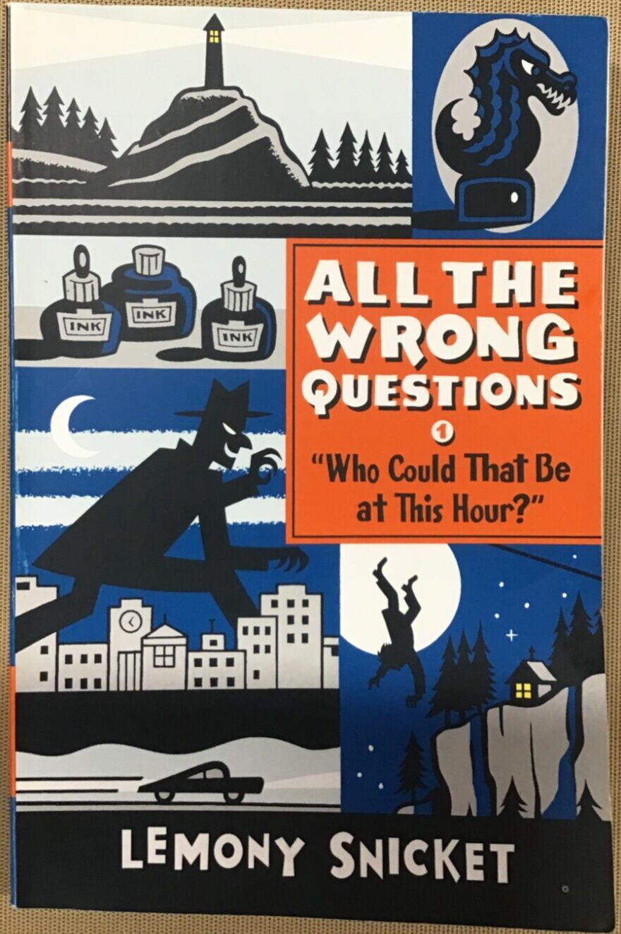 "Who Could That Be at This Hour?" : Also Published As "All the Wrong ...