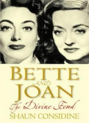 Bette and Joan: The Divine Feud By Shaun Considine. 978075151174 | eBay