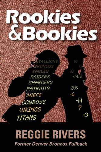 ROOKIES & BOOKIES By Reggie Rivers *Excellent Condition* 9780990692607 ...