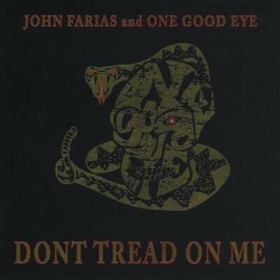 John Farias & One Good Eye : Dont Tread on Me CD 884501325813| eBay