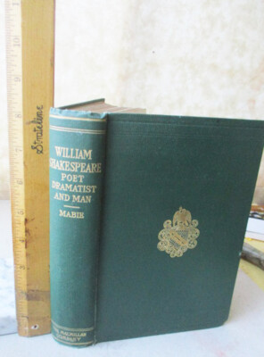 WILLIAM SHAKESPEARE,POET,DRAMATIST,MAN,1901,Hamilton Wright Mabie ...