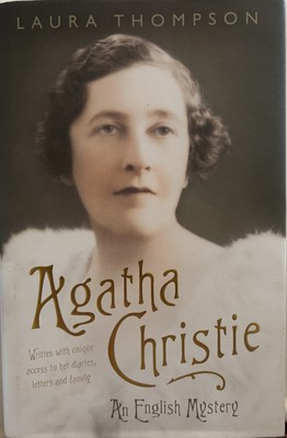 Agatha Christie: The Biography of Agatha Christie by Laura Thompson (H ...