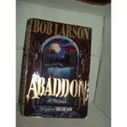 ABADDON (DEAD AIR SERIES, BOOK 2) By Bob Larson **Mint Condition ...