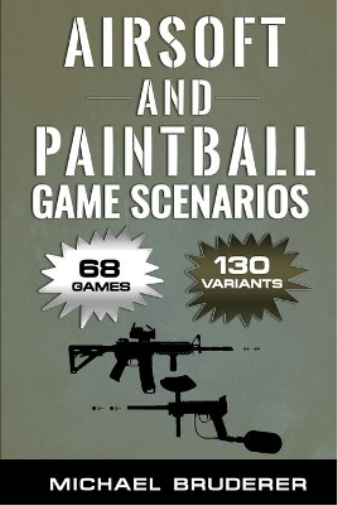 Michael Bruderer Airsoft and Paintball Game Scenarios (Poche) | eBay