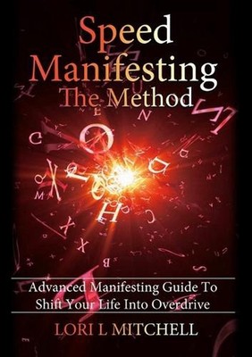 Speed Manifesting: The Method by LL Mitchell (English) Paperback Book ...