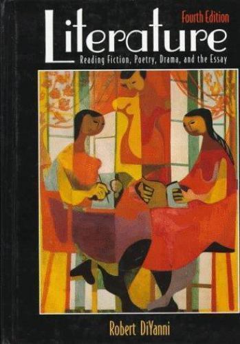Literature : Reading Fiction, Poetry, Drama and the Essay by Robert ...