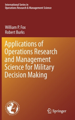 Applications of Operations Research and Management Science for Military ...