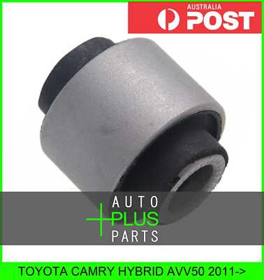 Fits TOYOTA CAMRY HYBRID AVV50 Rubber Suspension Bush For Rear Track ...