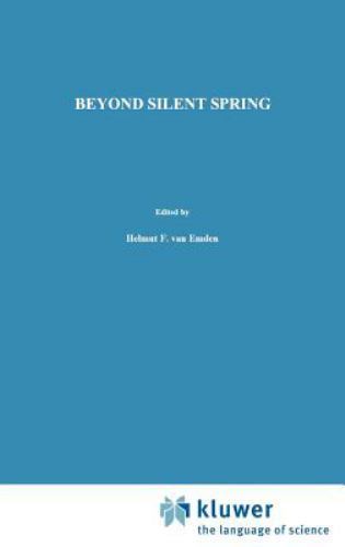 Beyond Silent Spring : Integrated Pest Management and Chemical Safety ...