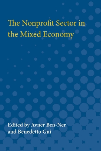 Avner Ben-Ner The Nonprofit Sector in the Mixed Economy (Paperback) (UK ...