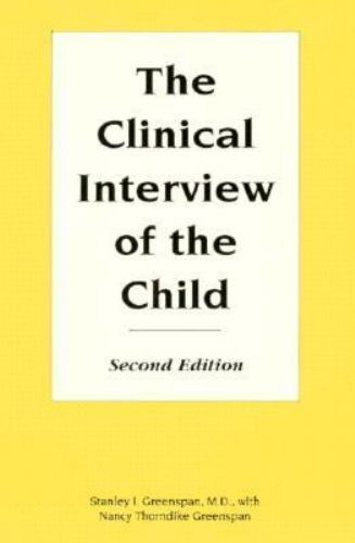 The Clinical Interview of the Child by Greenspan, Stanley I ...