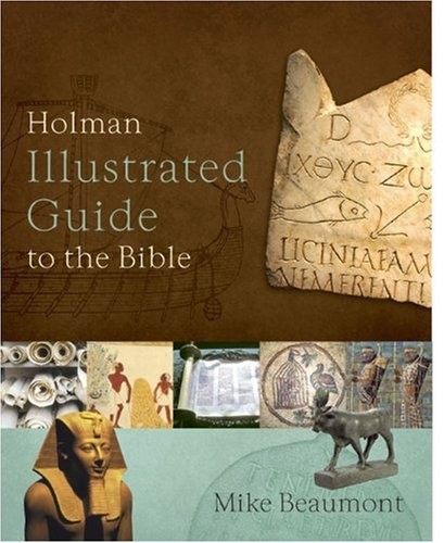 HOLMAN ILLUSTRATED GUIDE TO THE BIBLE By Mike Beaumont - Hardcover ...