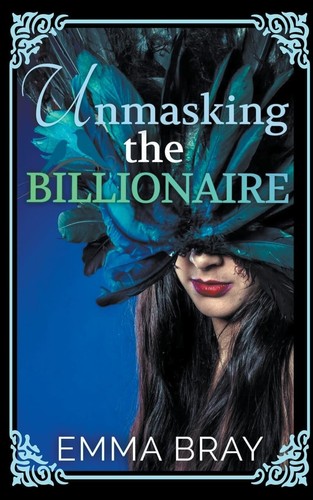 Emma Bray Unmasking the Billionaire: 1 (Holiday Honeys) (Poche) | eBay