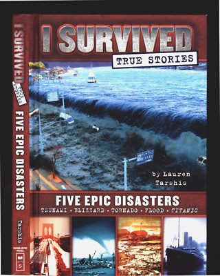 LAUREN TARSHIS I SURVIVED TRUE STORIES FIVE EPIC DISASTERS | eBay