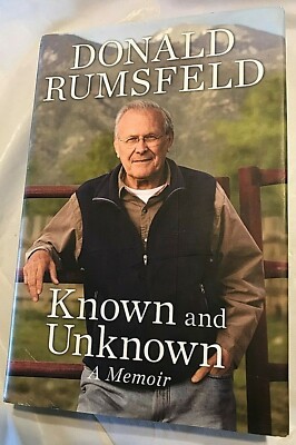 Donald Rumsfeld KNOWN AND UNKNOWN A Memoir 2011 First Edition 1st ...
