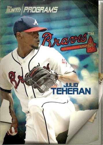 Julio Teheran 2017 Topps Bunt #PR-JT Programs Atlanta Braves | eBay