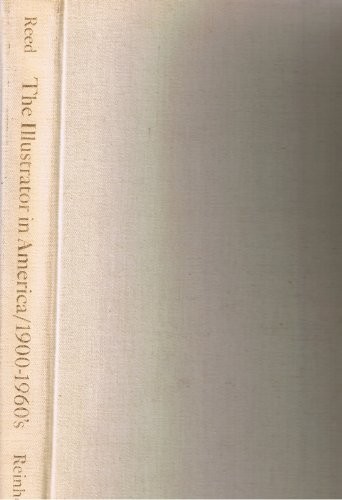 THE ILLUSTRATOR IN AMERICA 1900-1960'S By Walt Reed - Hardcover | eBay