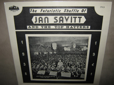 JAN SAVITT and the Top Hatters Futuristic Shuffle 1938-1941 RARE SEALED ...