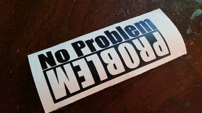4x4 sticker No Problem / Problem decal off road suv car truck atv | eBay