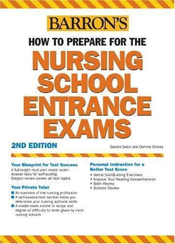 How to Prepare for the Nursing School Entrance Exams by Sandra Swick ...
