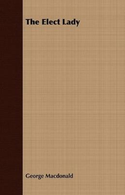 The Elect Lady 9781443704045| eBay