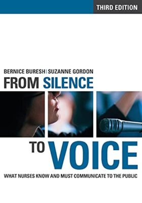 From Silence to Voice: What Nurses K..., Suzanne Gordon 9780801478734| eBay