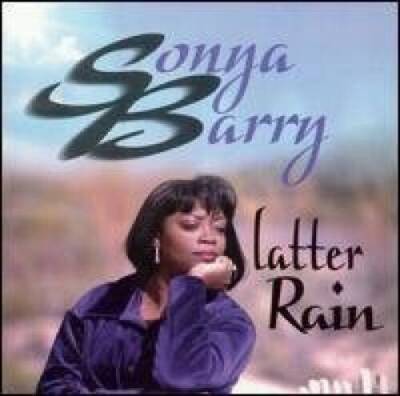 Latter Rain - Audio CD By Barry, Sonya - VERY GOOD 758774102221| eBay