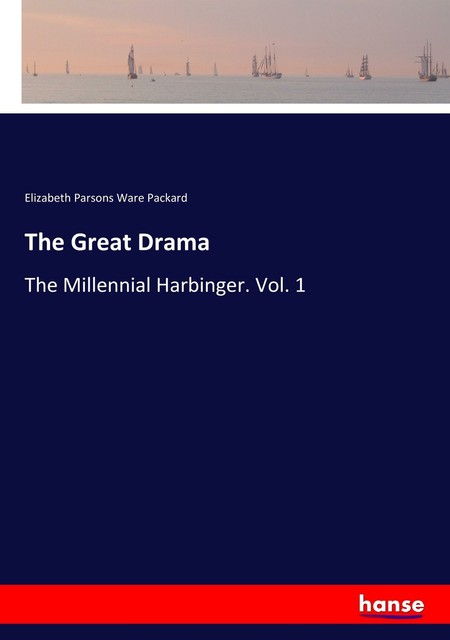 The Great Drama von Elizabeth Parsons Ware Packard (2017, Taschenbuch ...