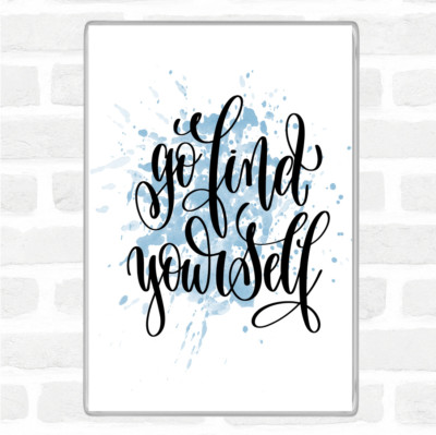 Go Find Yourself Inspirational Quote Jumbo Fridge Magnet | eBay UK