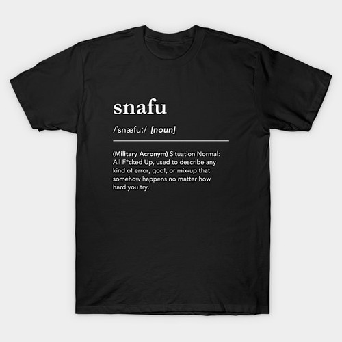 SNAFU Definition Funny Military Slang Cotton Tee Made In Australia Size ...