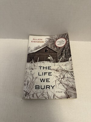 The Life We Bury - A Novel - Paperback Book By Allen Eskens | eBay
