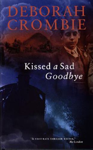 Kissed a Sad Goodbye by Crombie, Deborah 9780553109436 | eBay