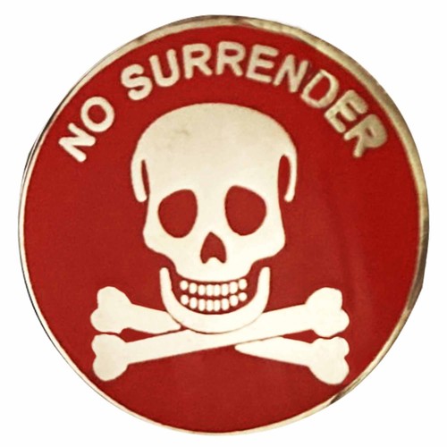 No Surrender Enamel Pin Badge, Skull & Crossbones No Surrender Lapel ...