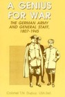 A Genius for War: The German Army and General Staff, 1807-1945 - GOOD ...