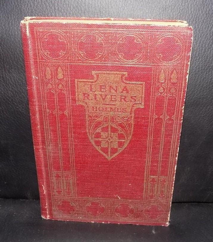 'LENA RIVERS by Mary J. Holmes - Vtg Hardcover - JH Sears & Company | eBay