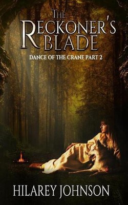 The Reckoner's Blade by Hilarey Johnson (English) Paperback Book ...