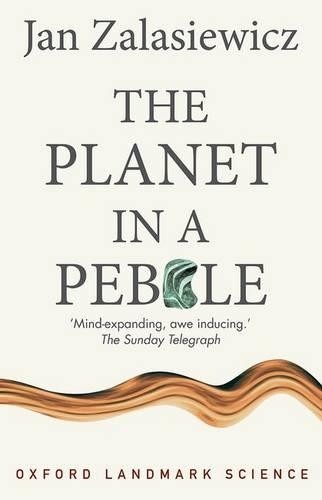 Jan Zalasiewicz The Planet in a Pebble (Paperback) Oxford Landmark ...
