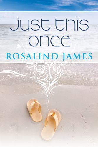 Just This Once : Escape to New Zealand, Book One by Rosalind James ...