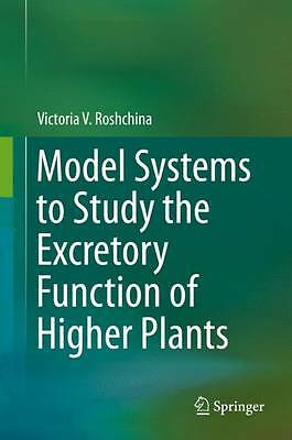 Model Systems to Study the Excretory Function of Higher Plants by ...