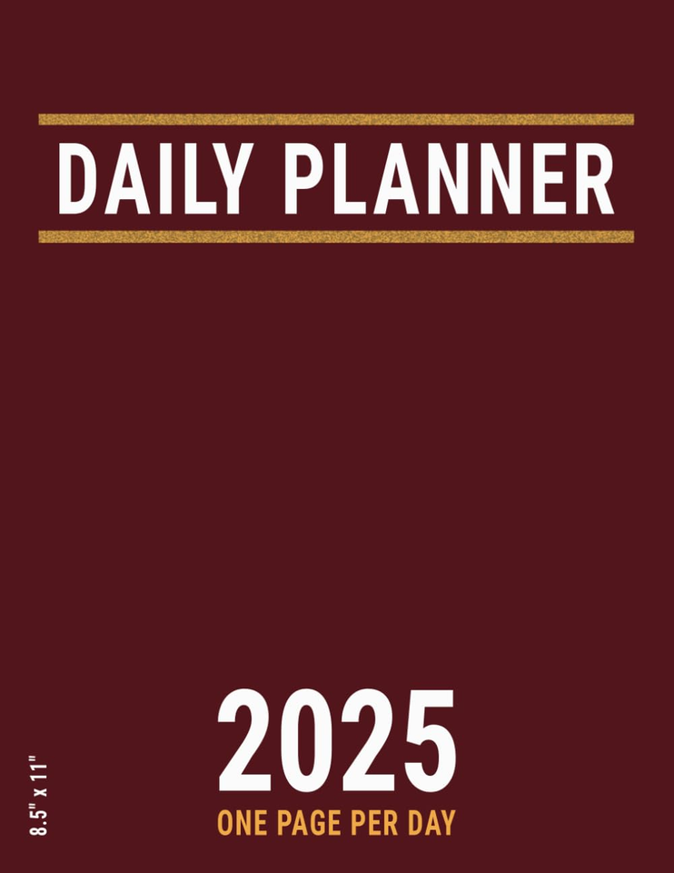 2025 Daily Planner One Page per Day 8.5 X 11: Full Page with Hours for ...