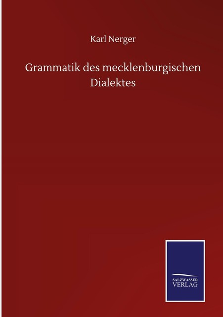 Grammatik des mecklenburgischen Dialektes von Karl Nerger (2020 ...