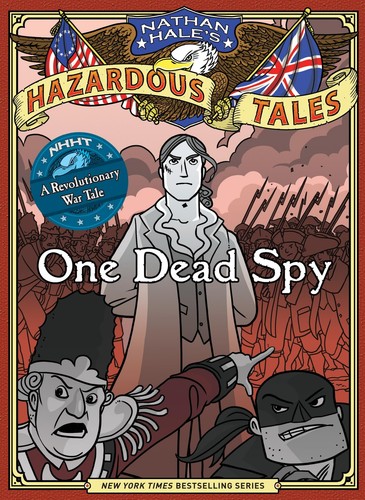 Nathan Hale's Hazardous Tales: One Dead Spy | eBay