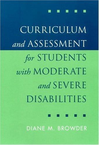 Curriculum and Assessment for Students with Moderate and Severe ...
