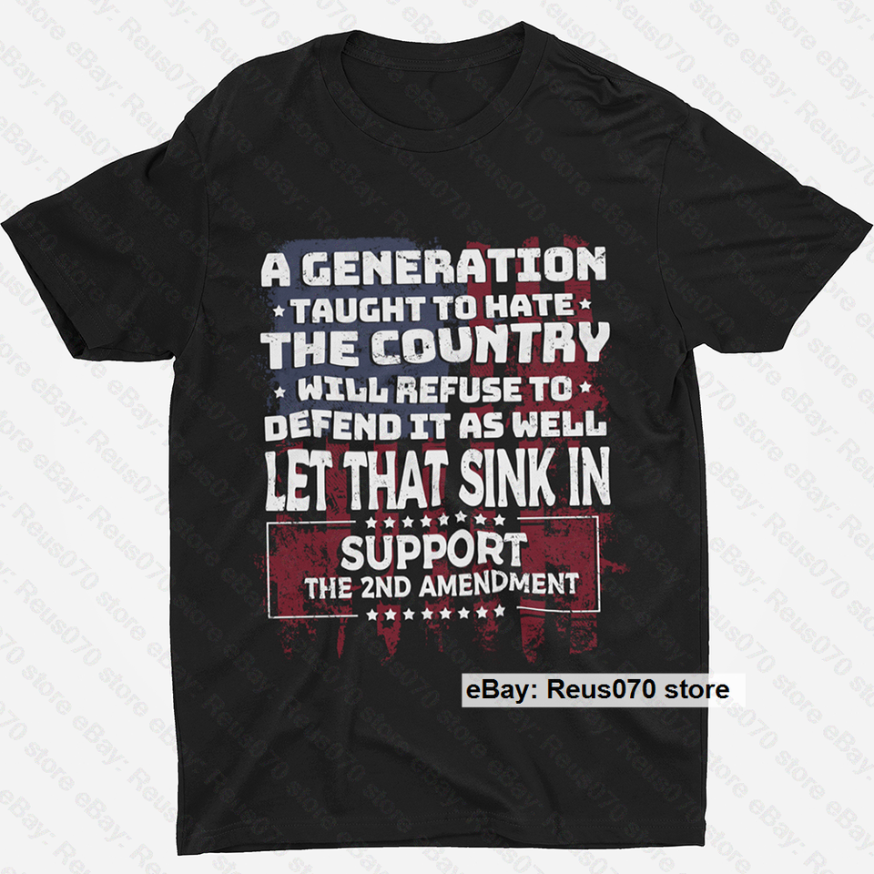 Support 2nd Amendment Gun Rights American USA Flag T Shirt Patriotic Saying Tee | eBay