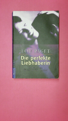 180366 Lou Paget DIE PERFEKTE LIEBHABERIN Sextechniken, die ihn ...