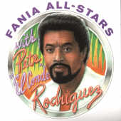 Fania All-Stars with Pete "El Conde" Rodriguez by Fania All-Stars (CD ...