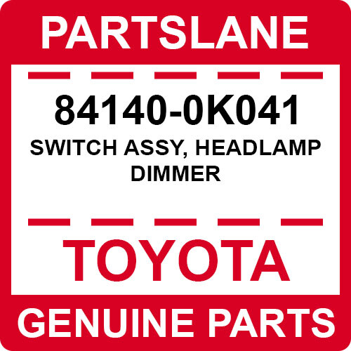 841400K041 Genuine Toyota Switch ASSY Headlamp Dimmer 84140-0k041 for ...