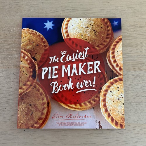 The Easiest Pie Maker Book Ever! by Kim McCosker (English) Paperback ...