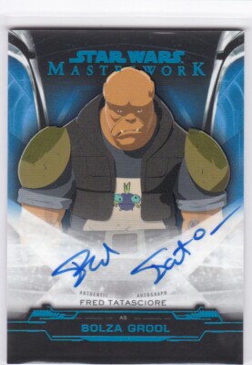 2019 Star Wars Masterwork Blue Foil Auto Fred Tatasciore as Bolza Grool ...
